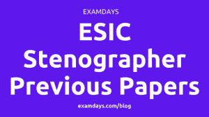 ESIC Stenographer Previous Year Question Paper PDF Download