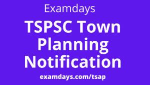 TSPSC Town Planning Officer Notification 2022 TPBO 175 Posts tspsc.gov.in