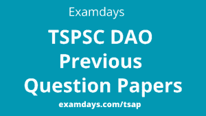 TSPSC DAO Previous Question Papers with Answers PDF Download